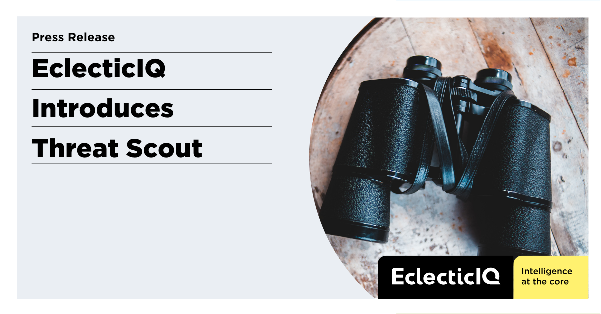 EclecticIQ Introduces Threat Scout